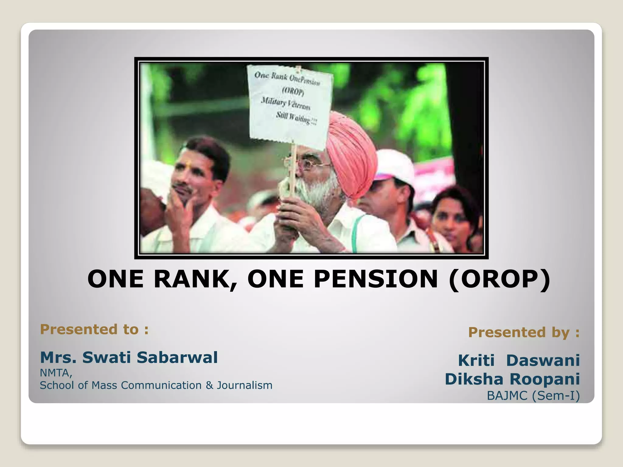 Presentation on one rank one pension | PPTX