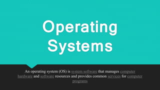 Presentation on operating systems (os) | PPT