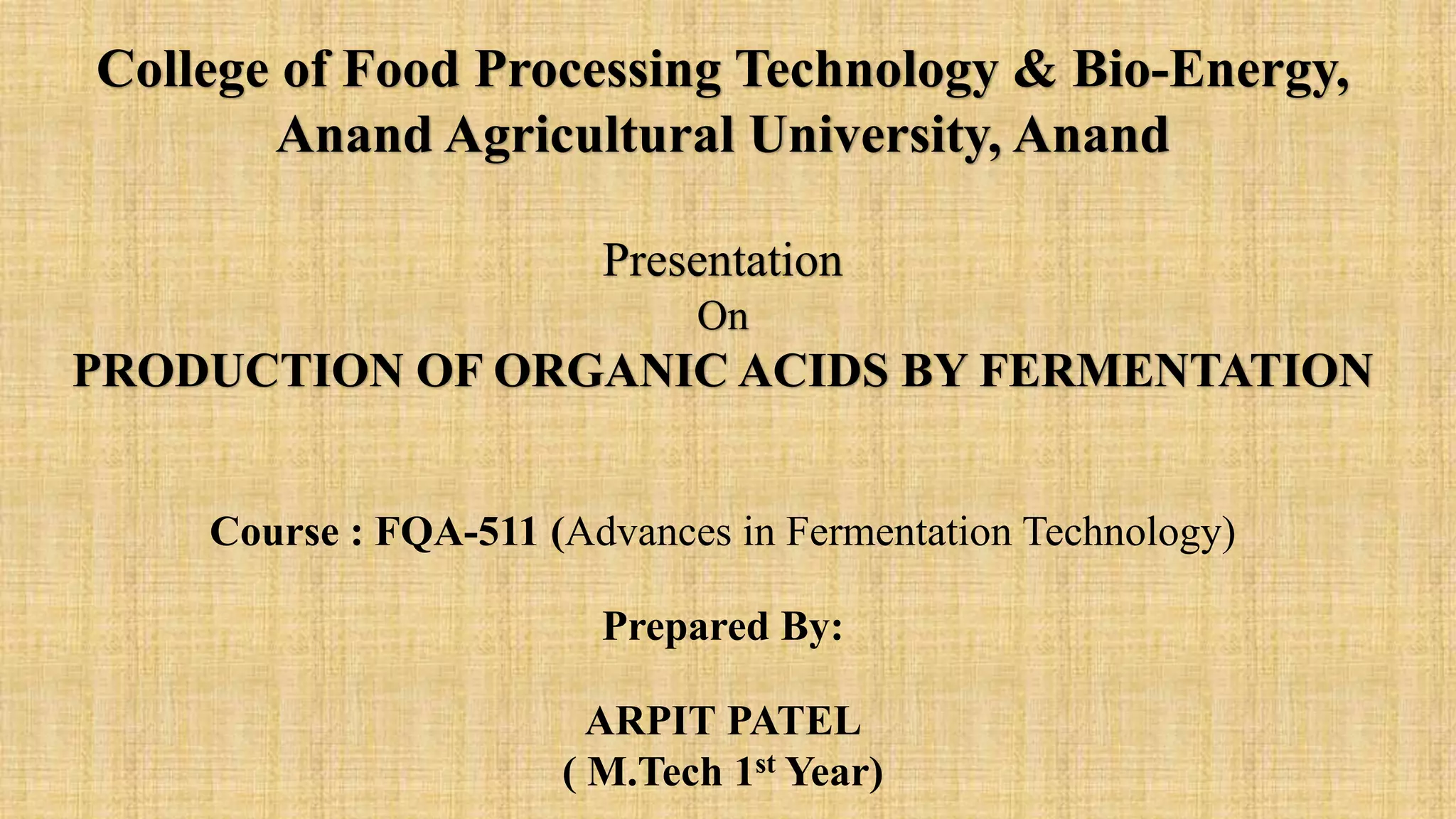 Presentation on orgainc acid production | PPTX