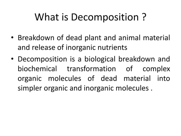 Decomposition of organic residue | PPTX