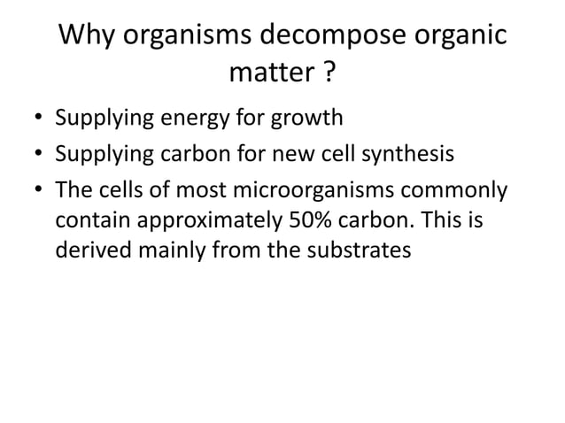 Decomposition of organic residue | PPTX