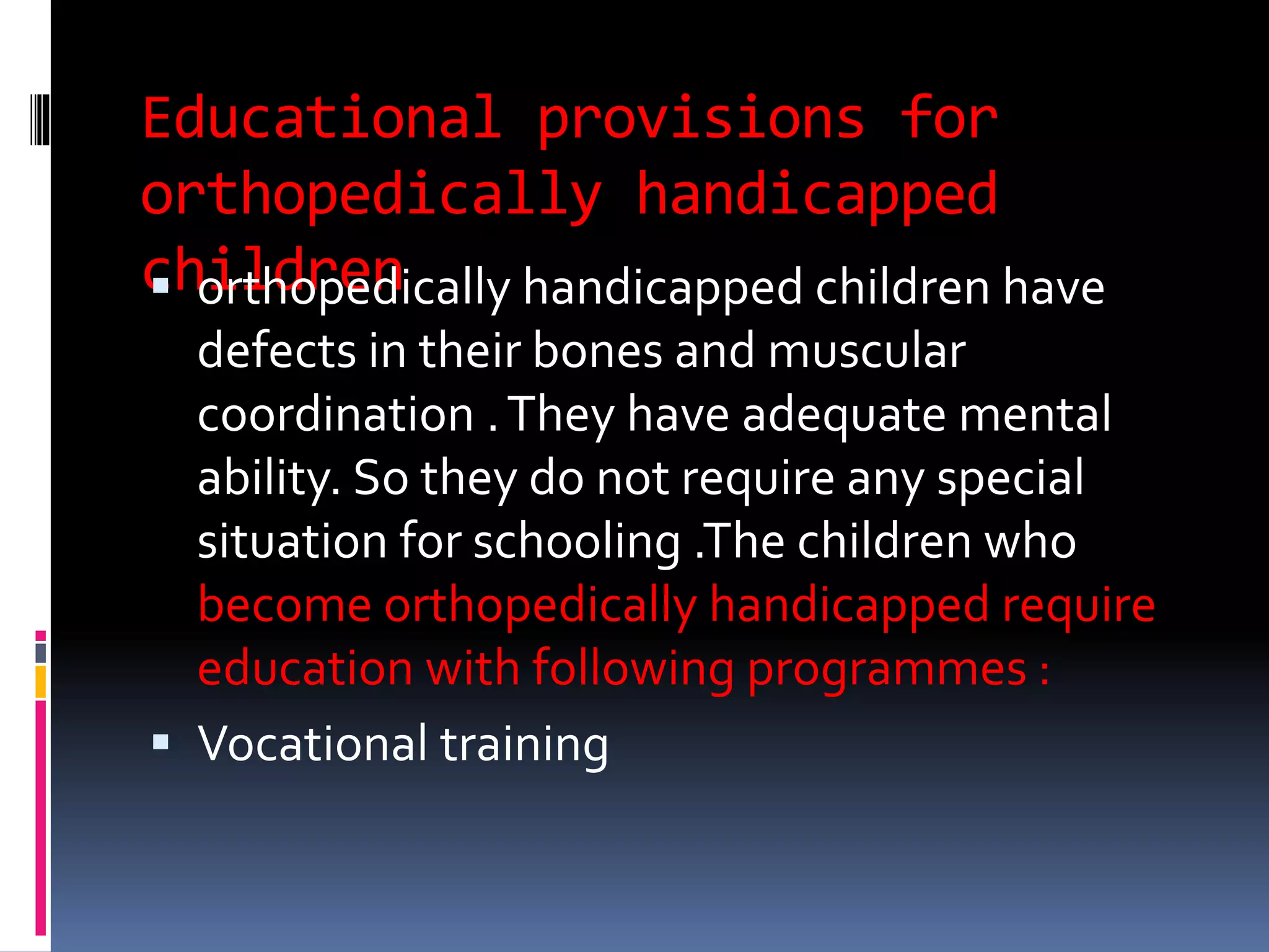presentation on orthopadically imaired children.pptx