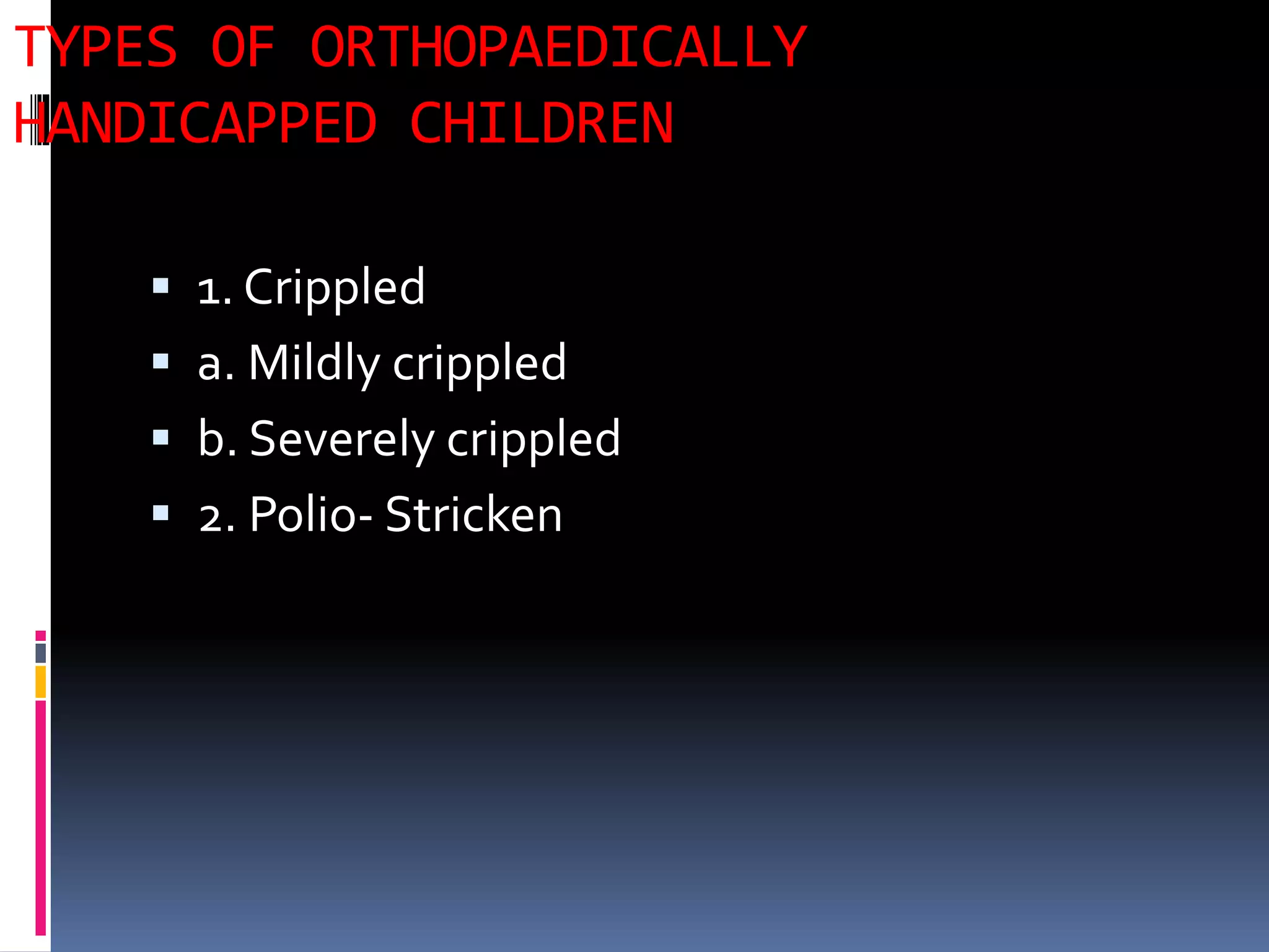 presentation on orthopadically imaired children.pptx