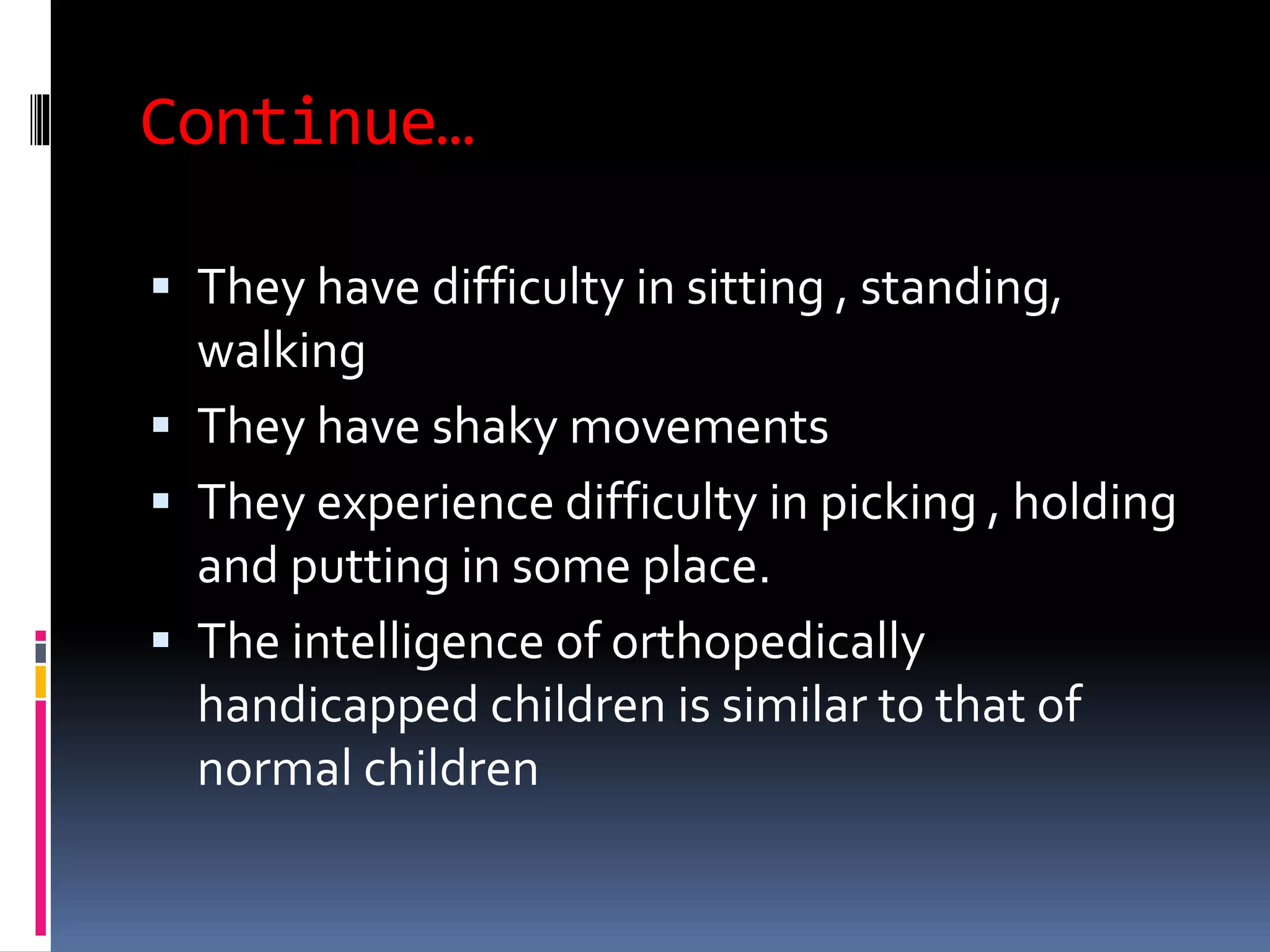 presentation on orthopadically imaired children.pptx