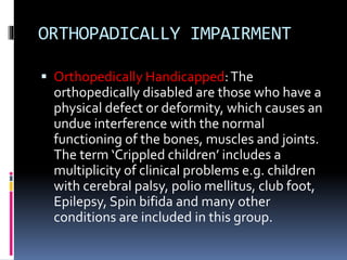 presentation on orthopadically imaired children.pptx
