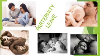 PRESENTATION ON PATERNITY LEAVE - EDITED.pptx