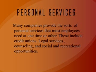 Presentation on personal services n family friendly benefits | PPTX
