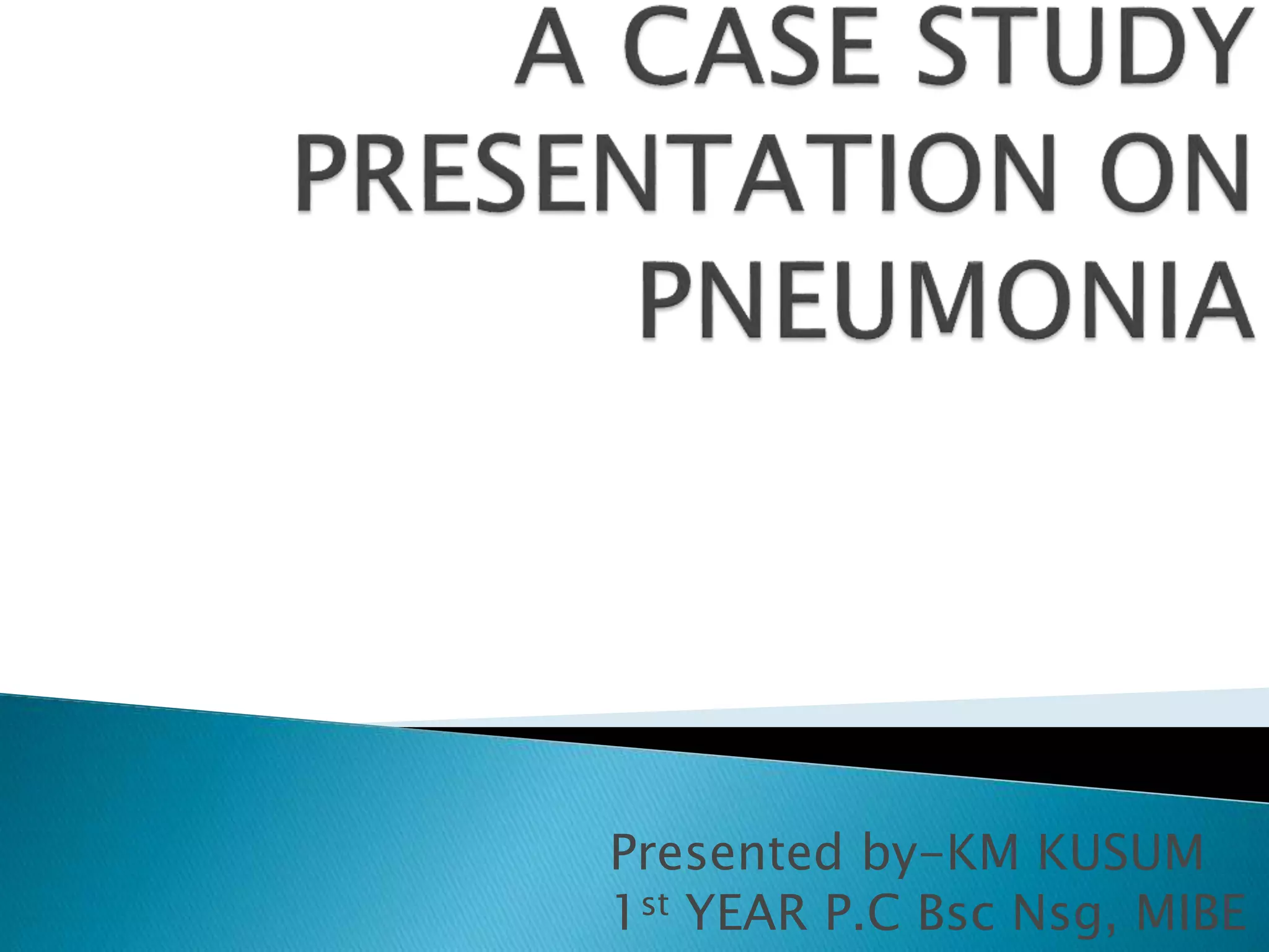Presentation on pneumonia | PPTX