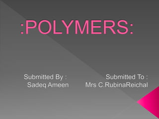 Presentation on polymers | PPTX | Chemistry | Science