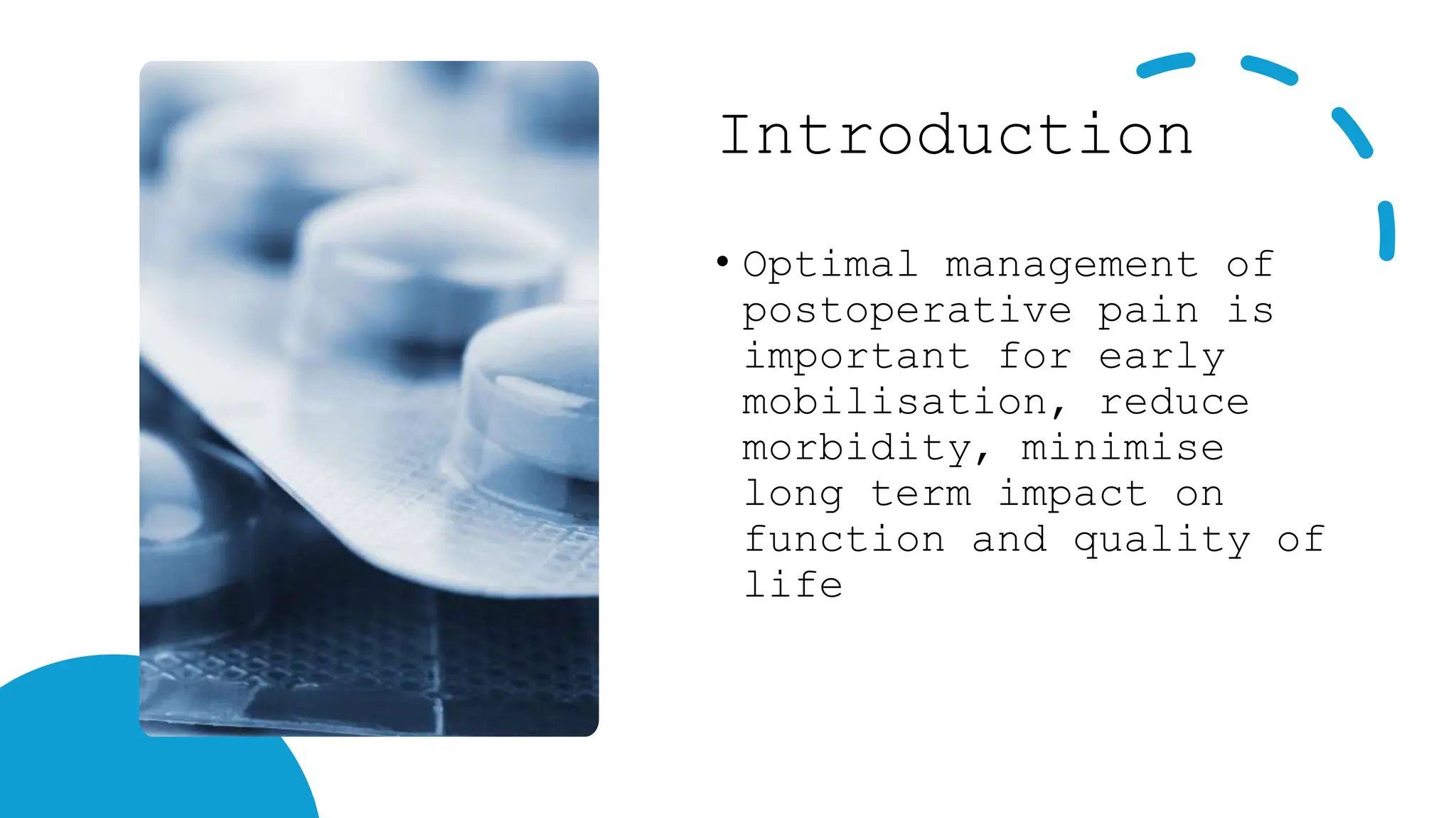 Management of Post Operative Pain: to make doctors conscious about the benefits of multimodal ...