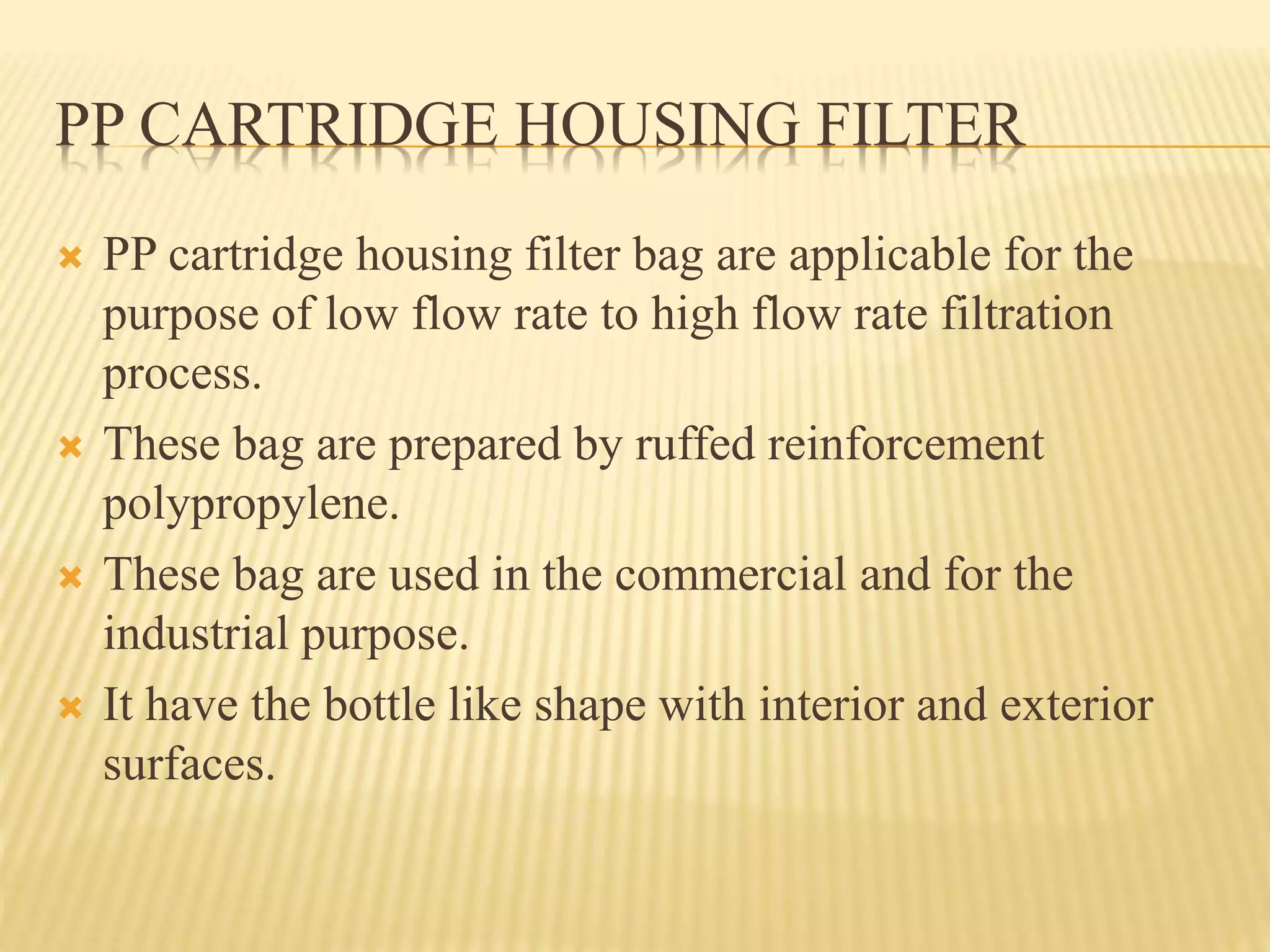 Presentation on pp cartridge housing filter | PPTX