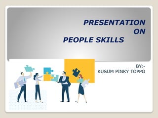 PRESENTATION ON people's skill.An approach in workplace | PPT