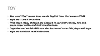 PRESENTATION ON PRESCHOOL AND INFANT TOYS.pptx