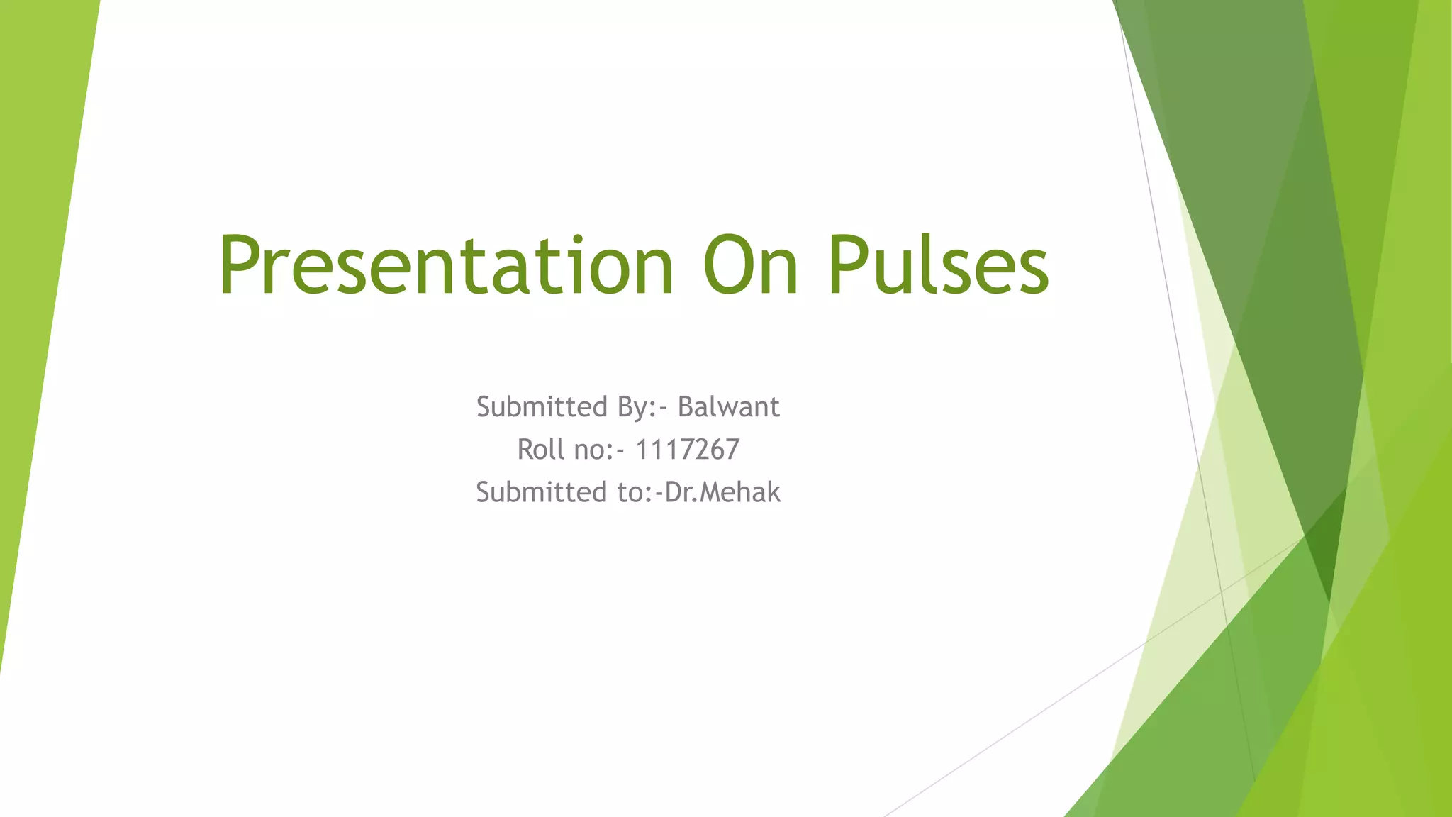 Presentation on pulses | PPTX