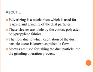 Presentation on pulveriser sleeve | PPT