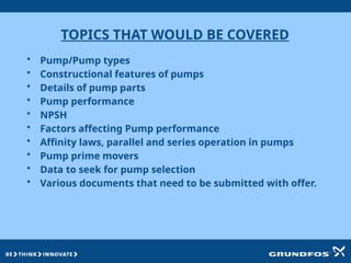 Presentation on pump basics explains the basics of operation of pumps ...