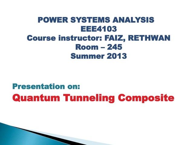 Presentation on Quantum Tunneling Composite (QTC) | PPT