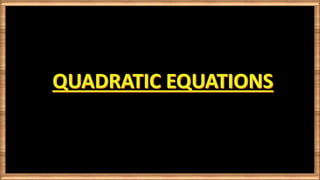 Presentation on quadratic equation | PPTX