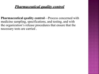Presentation on quality control and quality assurance of medicines by ...