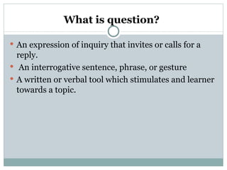 Presentation on questioning | PPT