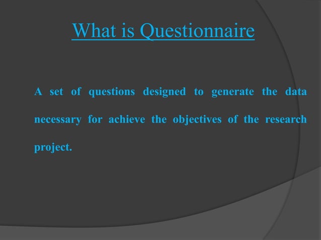 Presentation On Questionnaire | PPTX