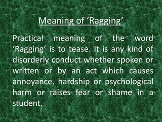 Presentation on Ragging - A menace (1).ppt | Law