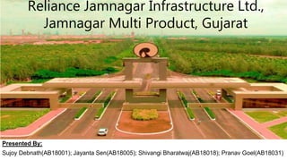 Presentation on Reliance Jamnagar SEZ | PPTX
