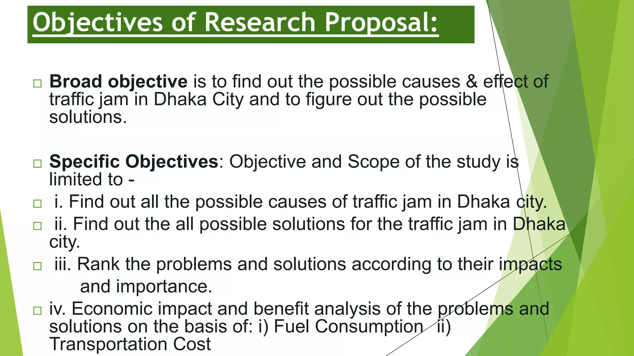 Presentation on research proposal on traffic jam in dhaka city by Md ...