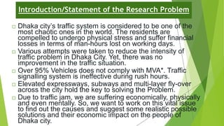 Presentation on research proposal on traffic jam in dhaka city by Md ...
