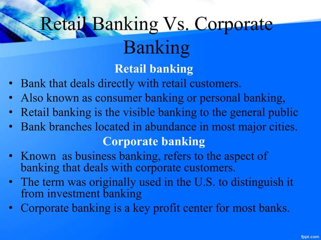 Presentation on retail banking system | PPT
