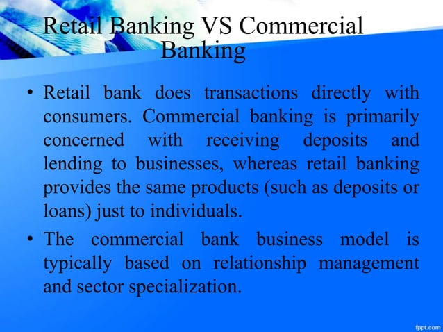 Presentation on retail banking system | PPT
