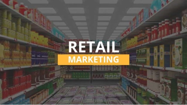 Presentation on retail marketing | PPTX