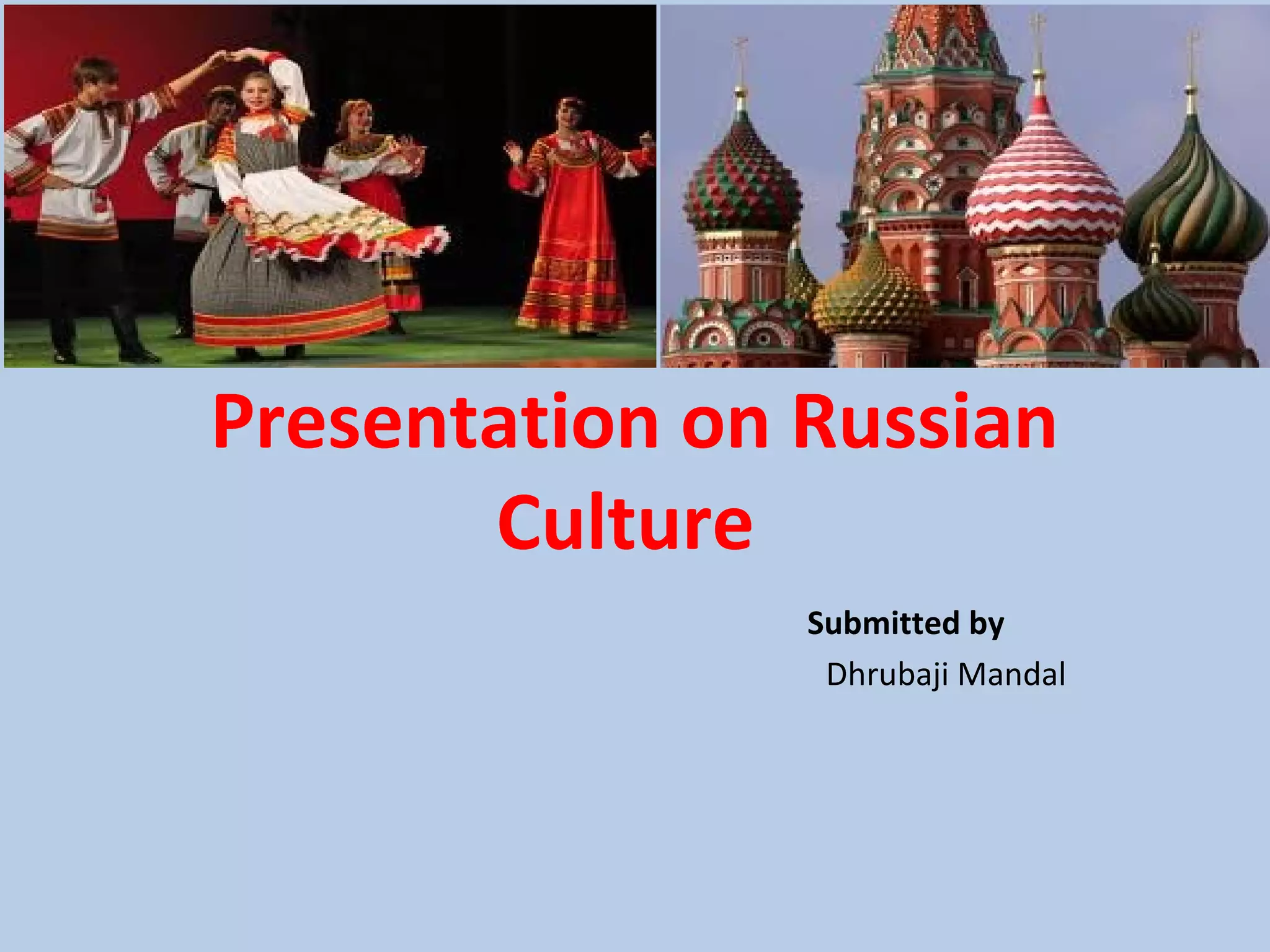 Presentation on Russian culture | PPT