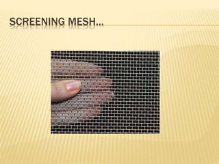 Presentation on screening mesh | PPTX