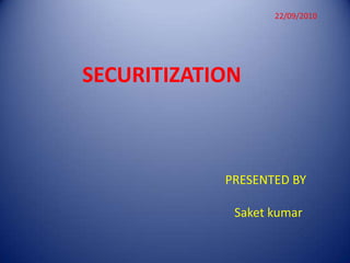 Presentation on securitization | PPTX
