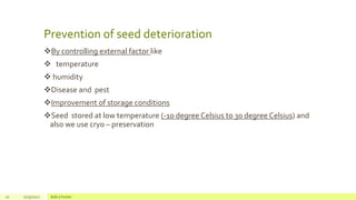Presentation on seed deterioration | PPTX