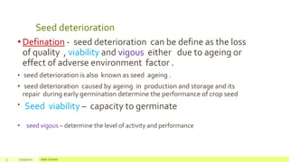 Presentation on seed deterioration | PPTX