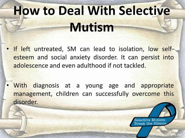Presentation on selective mutism | PPTX | Brain and Nervous System ...