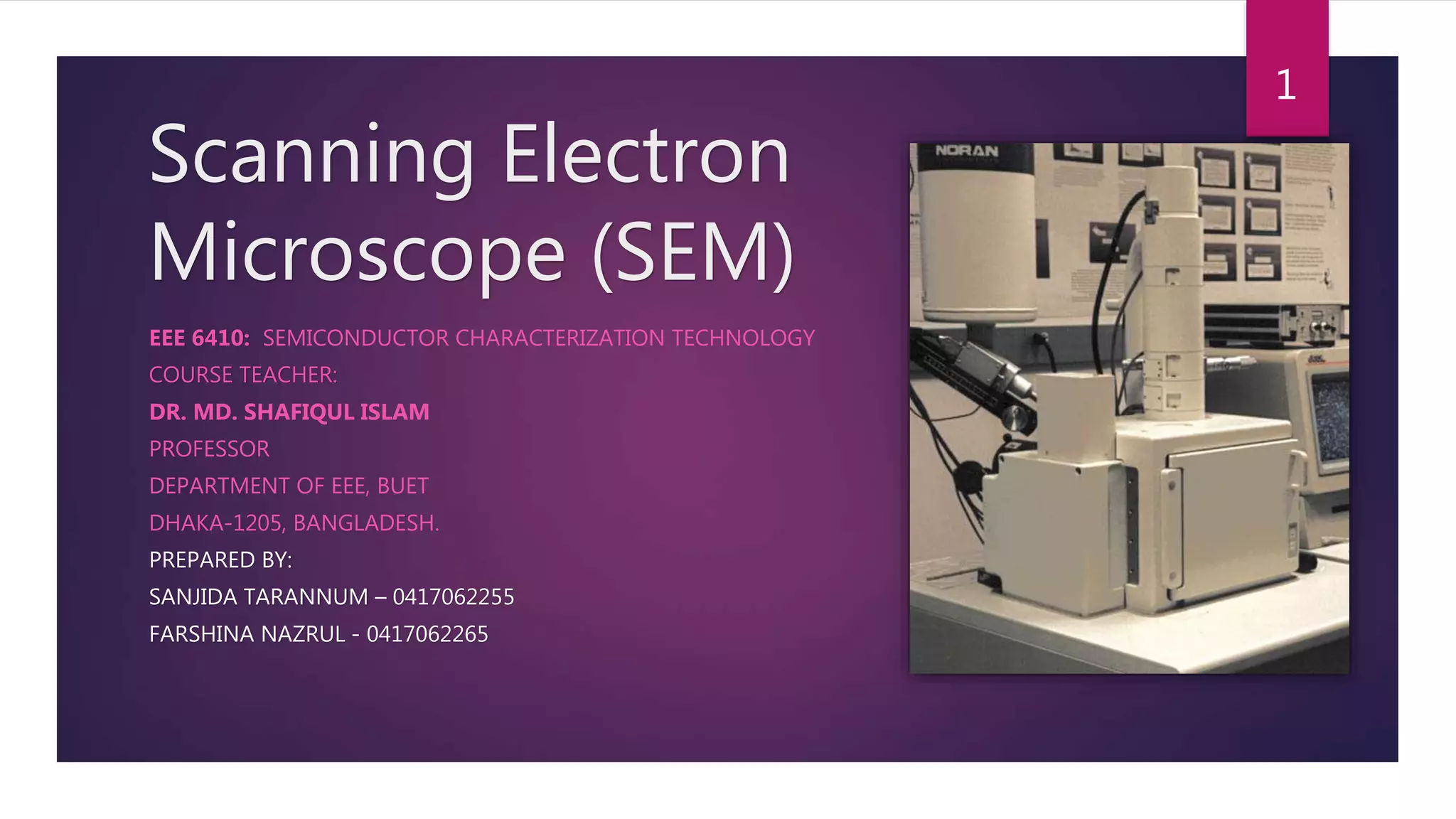 Presentation on SEM (Scanning Electron Microscope) | PPTX