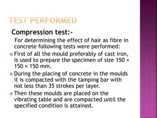 Use of Human Hair as Natural Fibre for Reinforced Concrete . | PPTX