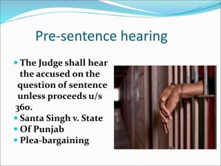 Presentation on Sentences and Sentencing by Nirmal Kanti Chakraborty.ppt