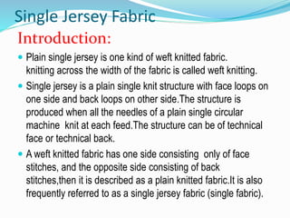 Presentation on single jersey fabrics | PPT