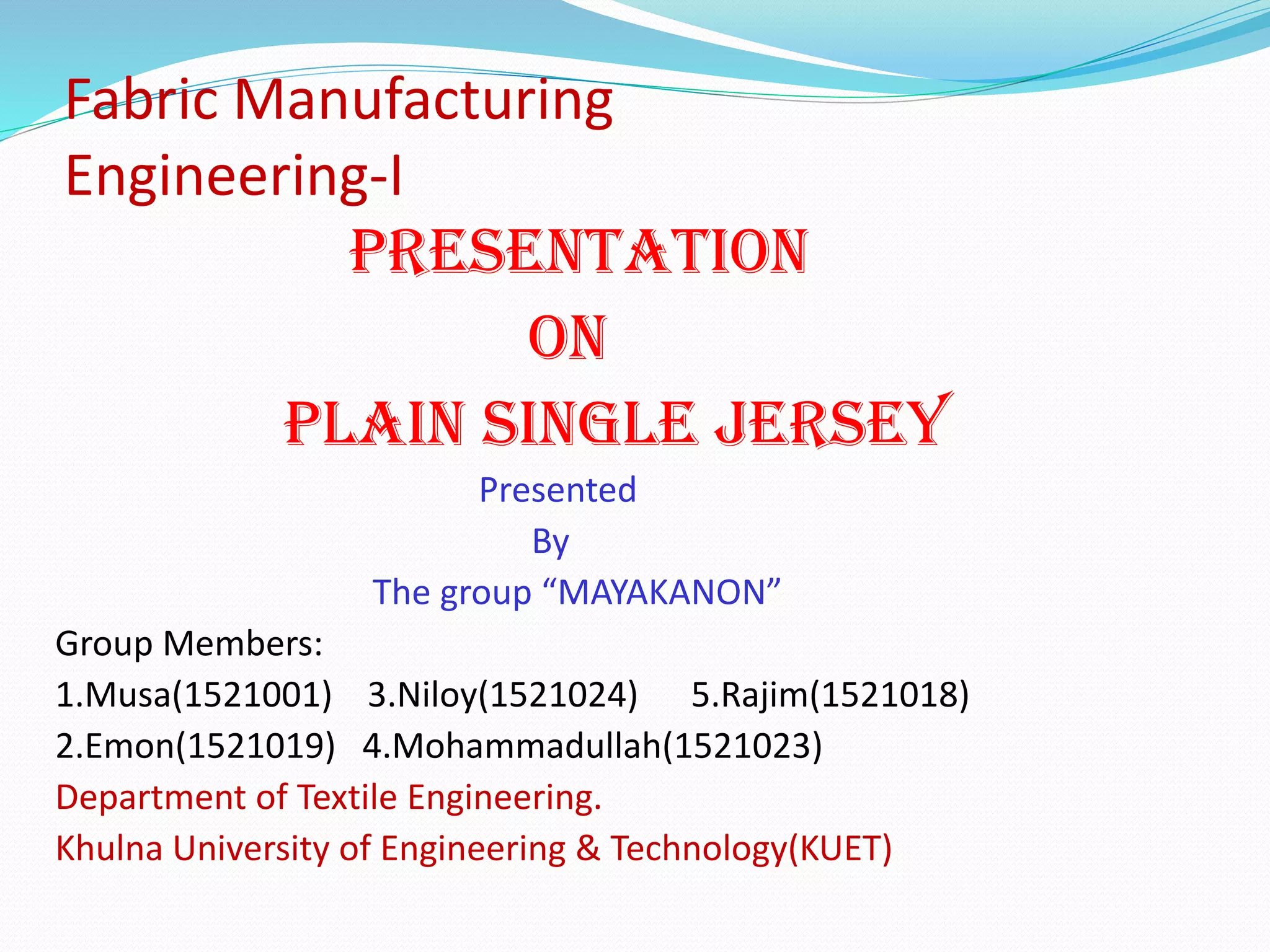 Presentation on single jersey fabrics | PDF