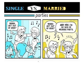 single life vs married life | PPTX