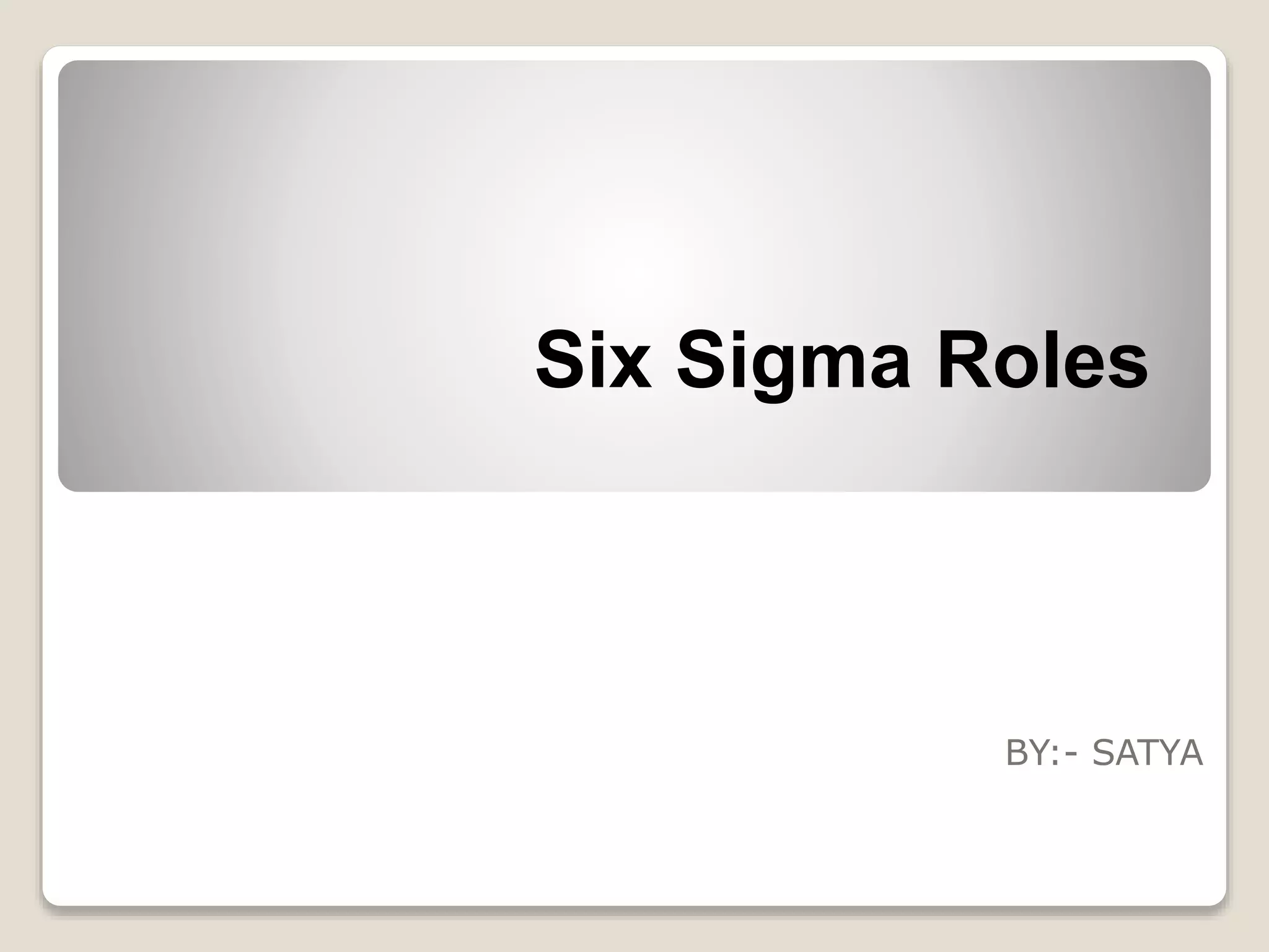 Presentation on six sigma roles | PPTX