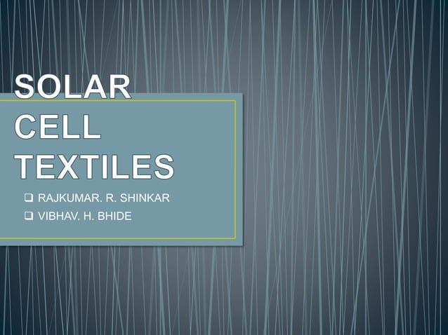 Presentation on solar cell textiles | PPTX