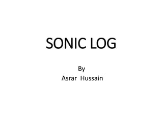 Presentation on sonic log | PPTX