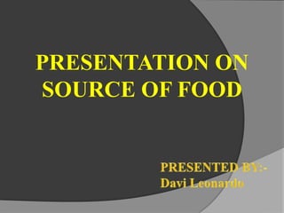 presentation on source of food - in english | PPTX