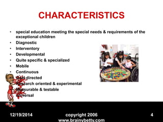 special education,characteristics, objectives & principles. | PPTX