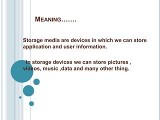 Presentation on storage media | PPTX | Data Storage and Warehousing ...